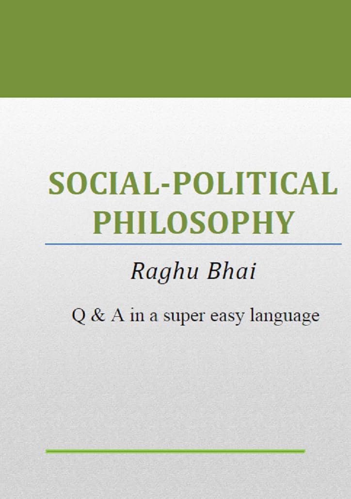 Social Political Philosophy: Q & A in a super easy language (Philosophy ...
