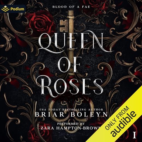 Queen of Roses: Blood of a Fae, Book 1 (Audio Download): Briar Boleyn, Zara Hampton-Brown ...