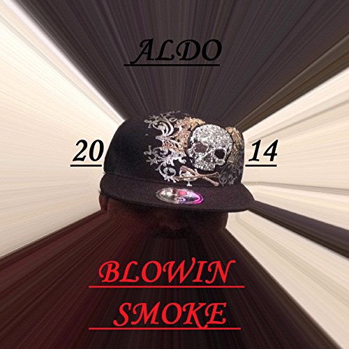 Écouter Blowin Smoke par Aldo sur Amazon Music Unlimited