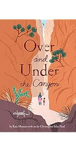 Over and Under the Snow: Messner, Kate: 9780811867849: Amazon.com: Books