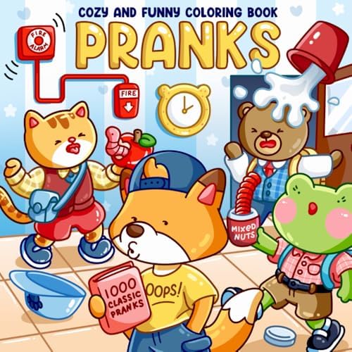 Pranks: Cozy and Funny Coloring Book: Harmless Pranks Fun Coloring Book ...