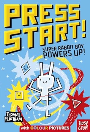 Press Start! Super Rabbit Boy Powers Up! : Flintham, Thomas, Flintham ...