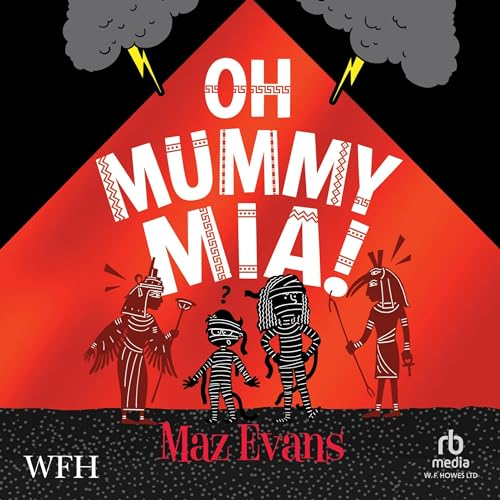 Amazon.com: Oh Mummy Mia!: Oh Maya Gods! Book 2 (Audible Audio Edition ...