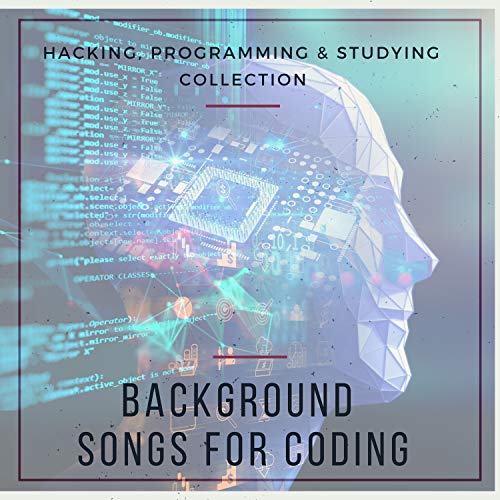 Amazon.com: Background Songs for Coding - Hacking, Programming & Studying Collection : Hack ...
