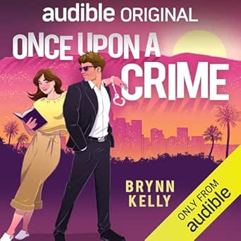 Amazon.com: Once Upon a Crime (Audible Audio Edition): Brynn Kelly, Chase Brown, Rebekkah Ross ...