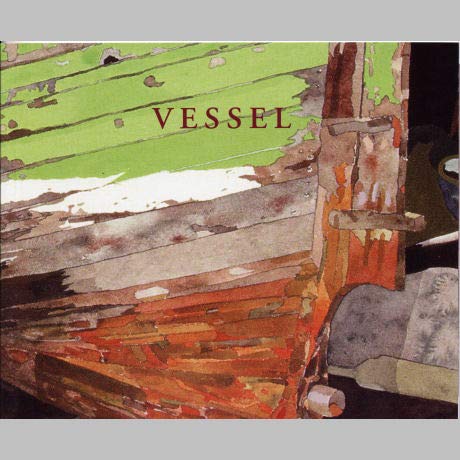 Vessel : an exhibition of paintings, drawings and collages: Amazon.co ...