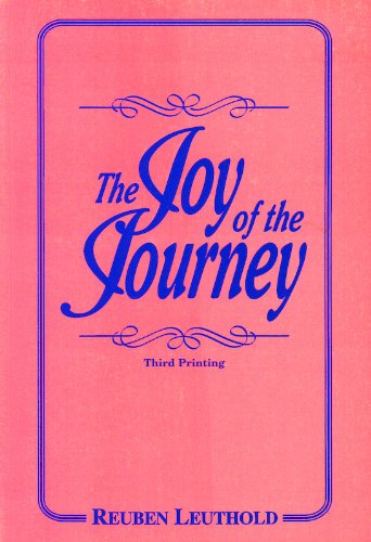 The Joy of the Journey: Reuben Leuthold: Amazon.com: Books