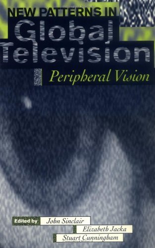 New Patterns in Global Television: Peripheral Vision - Kindle edition ...