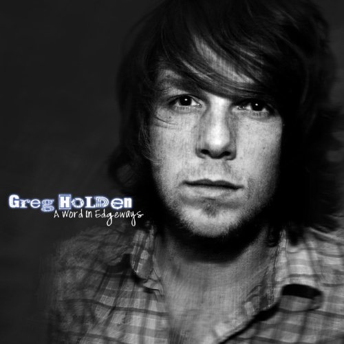 Play A Word In Edgeways by Greg Holden on Amazon Music Unlimited