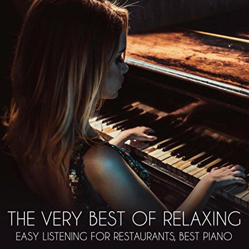 Amazon.com: The Very Best of Relaxing (Easy Listening for Restaurants ...