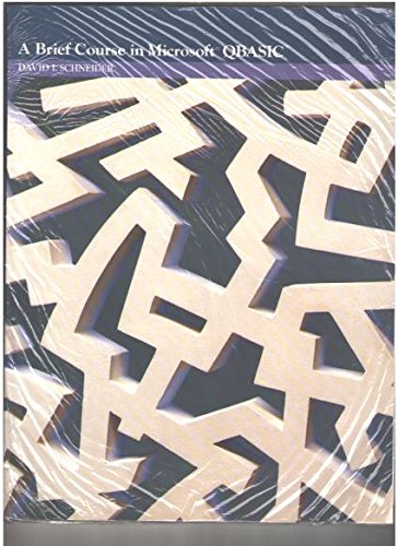 A Brief Course in Microsoft QBASIC: Schneider, David I: 9780024069245 ...