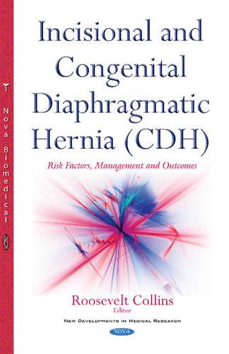 Incisional and Congenital Diaphragmatic Hernia: Risk Factors ...