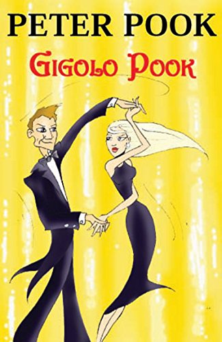 Gigolo Pook: Dance your way into her purse - Kindle edition by Pook ...