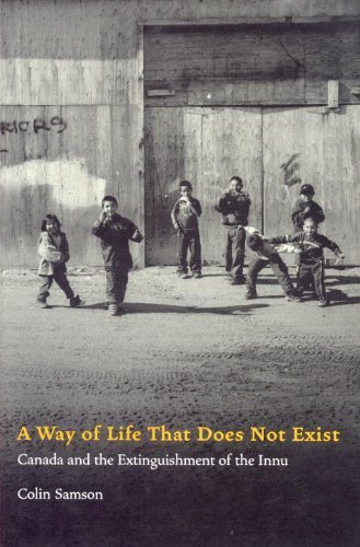 A Way of Life That Does Not Exist: Canada and the Extinguishment of the ...