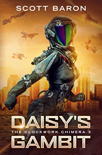 Amazon.com: Daisy's Gambit: The Clockwork Chimera Book 3: 9781945996207 ...