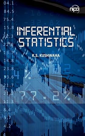 Inferential Statistics: K.S.Kushwah: 9789385516443: Amazon.com: Books