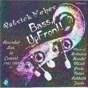 Patrick Neher, Francois Rabbath, Giovanni Bottesini, G.F. Handel, Frank ...