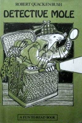Detective Mole: Robert M. Quackenbush: 9780688517267: Amazon.com: Books