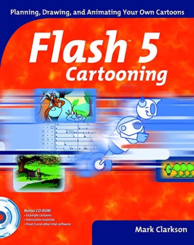 Flash 5 Cartooning: Clarkson, Mark: 9780764535475: Amazon.com: Books