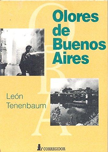 Olores de Buenos Aires (Spanish Edition): Tenenbaum, Leon; Tenembaun ...