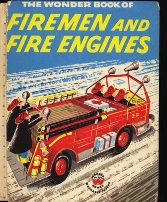 The wonder book of firemen and fire engines: Peters, Lisa: Amazon.com ...