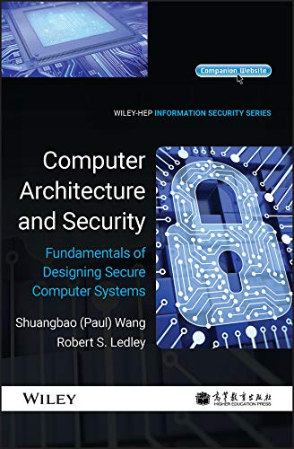 Computer Architecture and Security: Fundamentals of Designing Secure ...