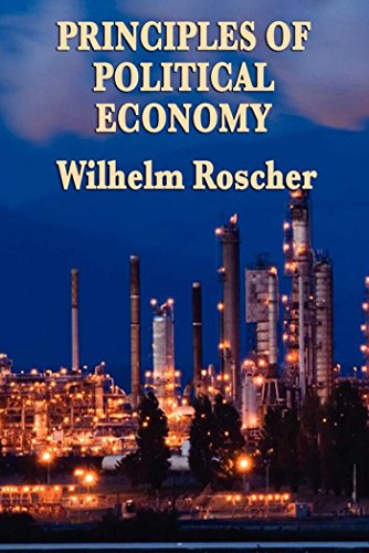 Principles of Political Economy (English Edition) eBook : Roscher ...