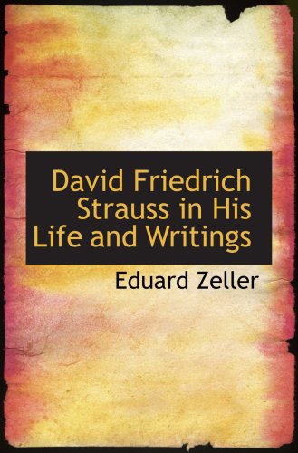 Amazon.com: David Friedrich Strauss in His Life and Writings ...