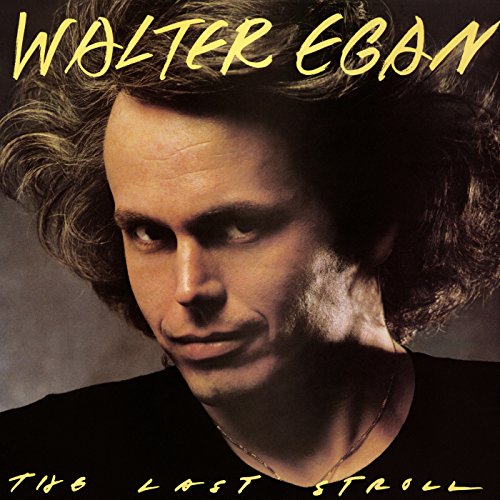 Amazon.com: The Last Stroll : Walter Egan: Digital Music