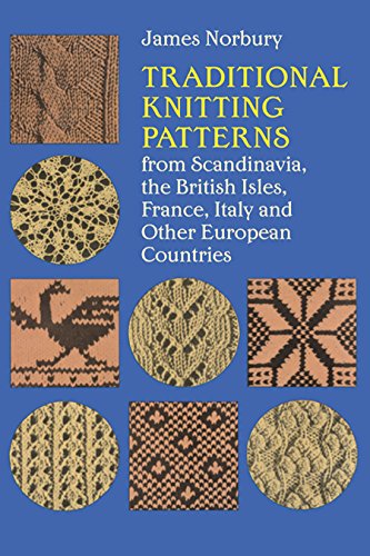 Traditional Knitting Patterns: from Scandinavia, the British Isles ...