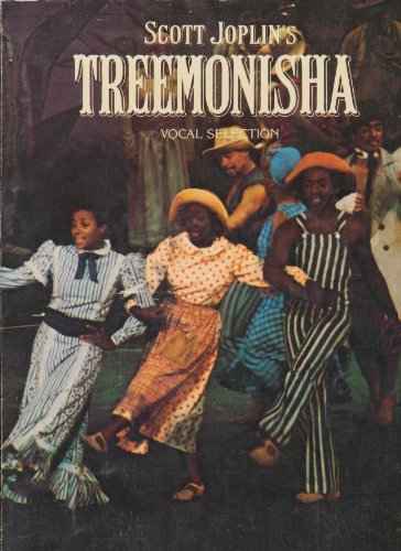SCOTT JOPLIN'S TREEMONISHA: VOCAL SELECTION: Scott Joplin, Vera Brodsky ...