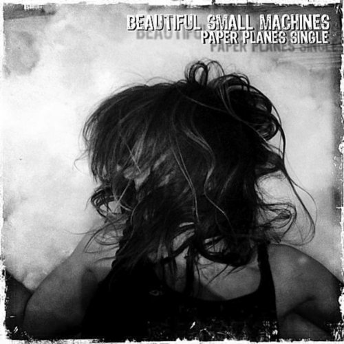 Play Paper Planes by Beautiful Small Machines on Amazon Music
