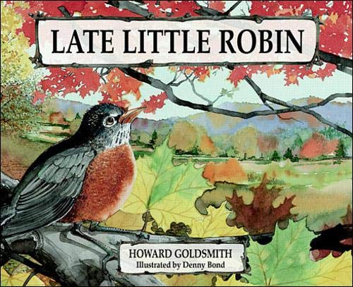 Late Little Robin: Goldsmith, Howard, Bond, Denny: 9780070248007 ...