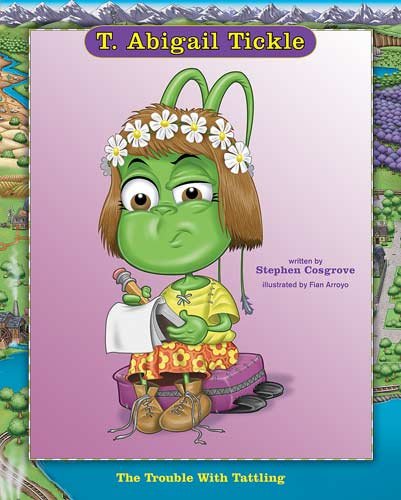 T. Abilgail Tickle: The Trouble with Tattling (Bugg Books - Character ...