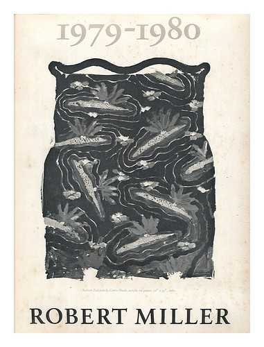 The 1979-1980, Exhibition Year At the Robert Miller Gallery, Nerw York ...