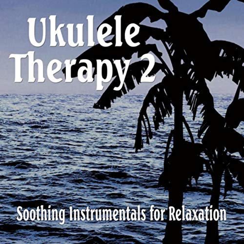 Amazon Music - Various ArtistsのUkulele Therapy 2 - Amazon.co.jp