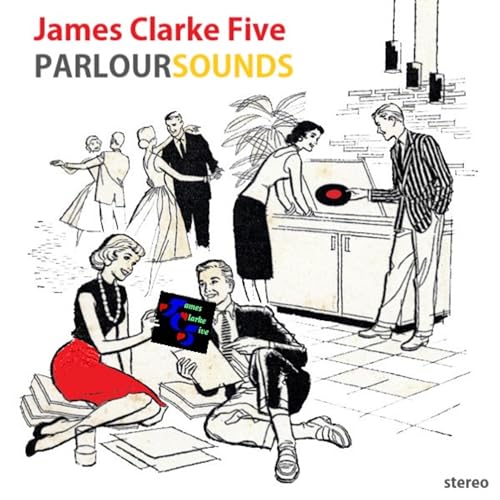 Reproducir Parloursounds de James Clarke Five en Amazon Music