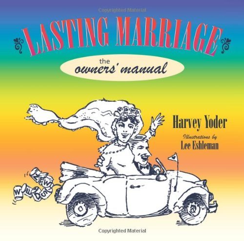 Lasting Marriage - Kindle edition by Harvey Yoder. Health, Fitness ...