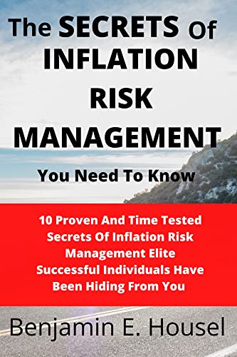 Amazon.com: The SECRETS Of INFLATION RISK MANAGEMENT You Need To Know ...
