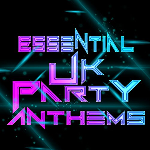 Play Essential Uk Party Anthems by UK House Essentials on Amazon Music