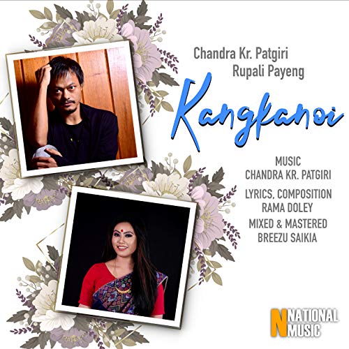 Kangkanoi - Single by Chandra Kr. Patgiri & Rupali Payeng on Amazon Music - Amazon.com