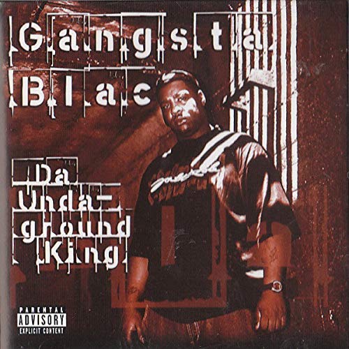 Gangsta Blac - Da Underground King - Amazon.com Music