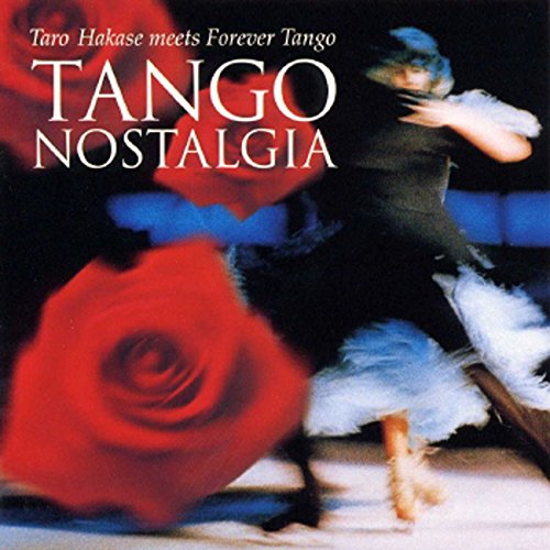 Amazon MusicでFOREVER TANGO & 葉加瀬 太郎のタンゴ・ノスタルジアを再生する