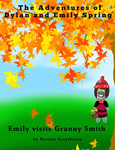Emily visits Granny Smith (The Adventures of Dylan and Emily Spring ...