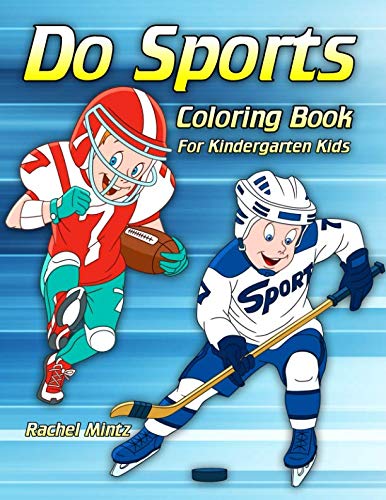 Do Sports - Coloring Book For Kindergarten Kids: 30 Pages With Football ...