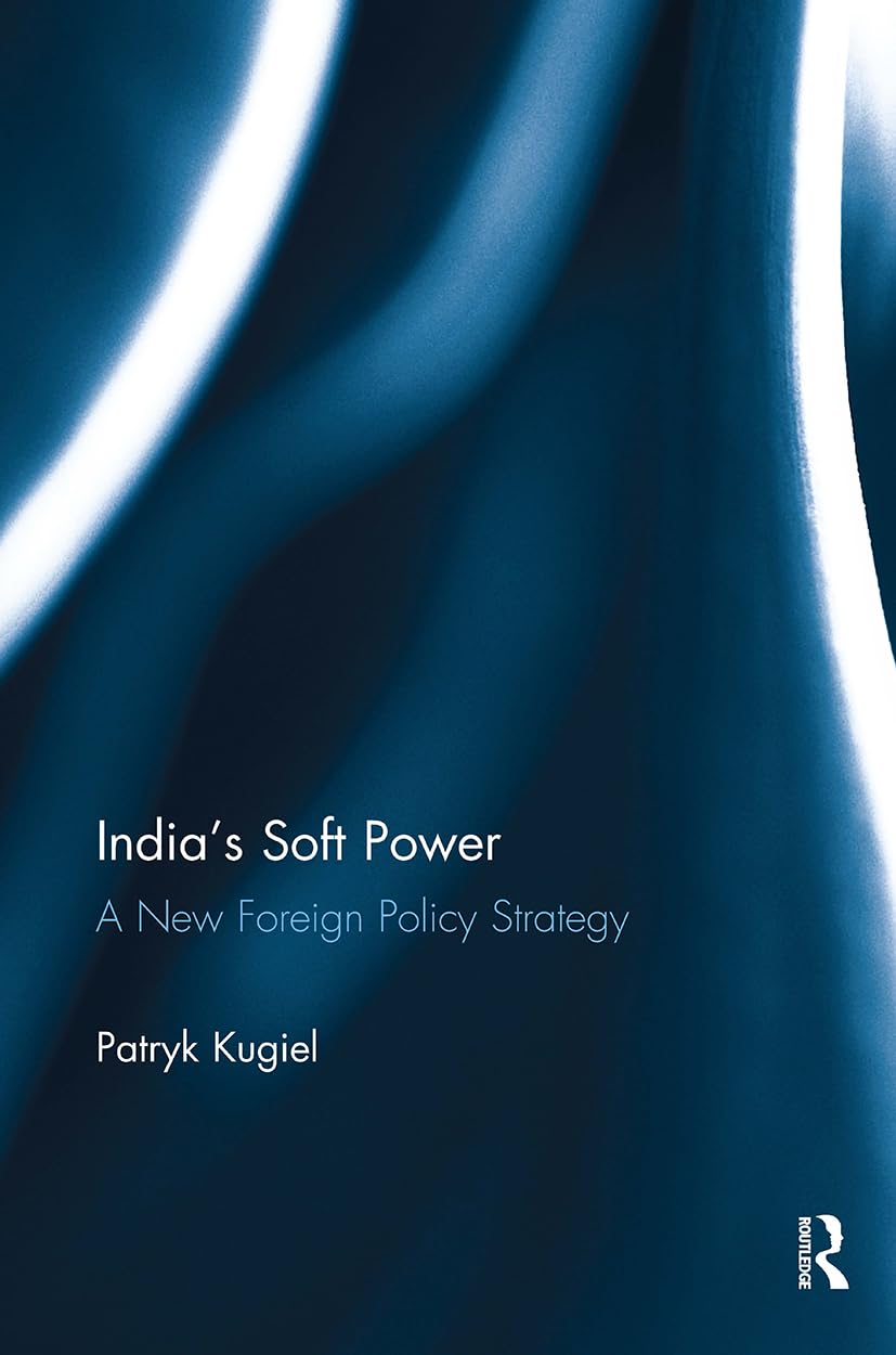 Buy India's Soft Power: A New Foreign Policy Strategy Book Online at ...