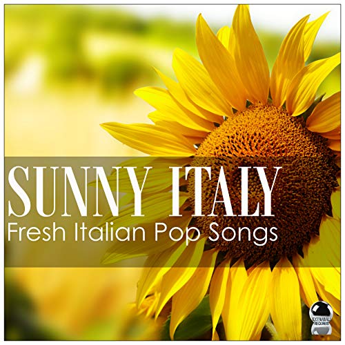 Amazon.com: Sunny Italy: Fresh Italian Pop Songs : VARIOUS ARTISTS ...