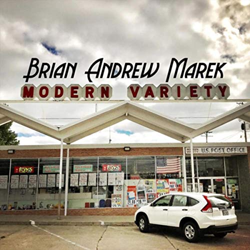 Play Modern Variety by Brian Andrew Marek on Amazon Music
