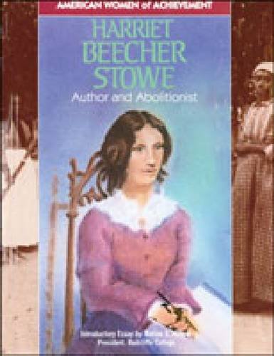 Harriet Beecher Stowe (Women of Achievement): Jakoubek, Robert E ...