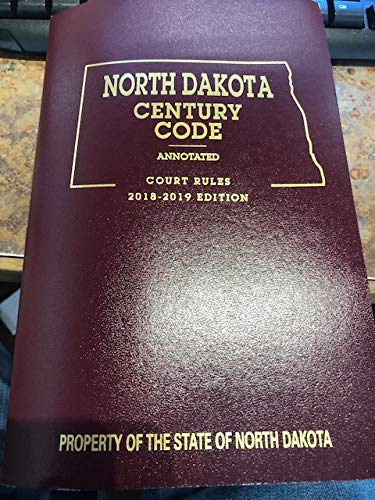 North Dakota Century Code Annotated Court Rules 2018-2019: Editorial ...